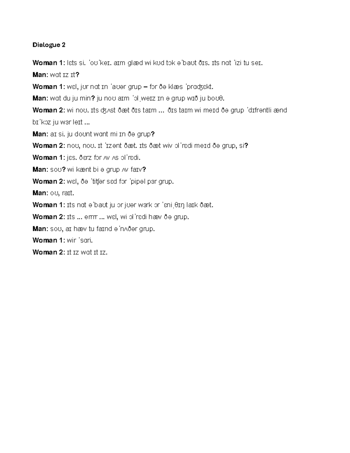 Dialogue 2-Phonetic Transcription - Dialogue 2 Woman 1: lɛts si ...
