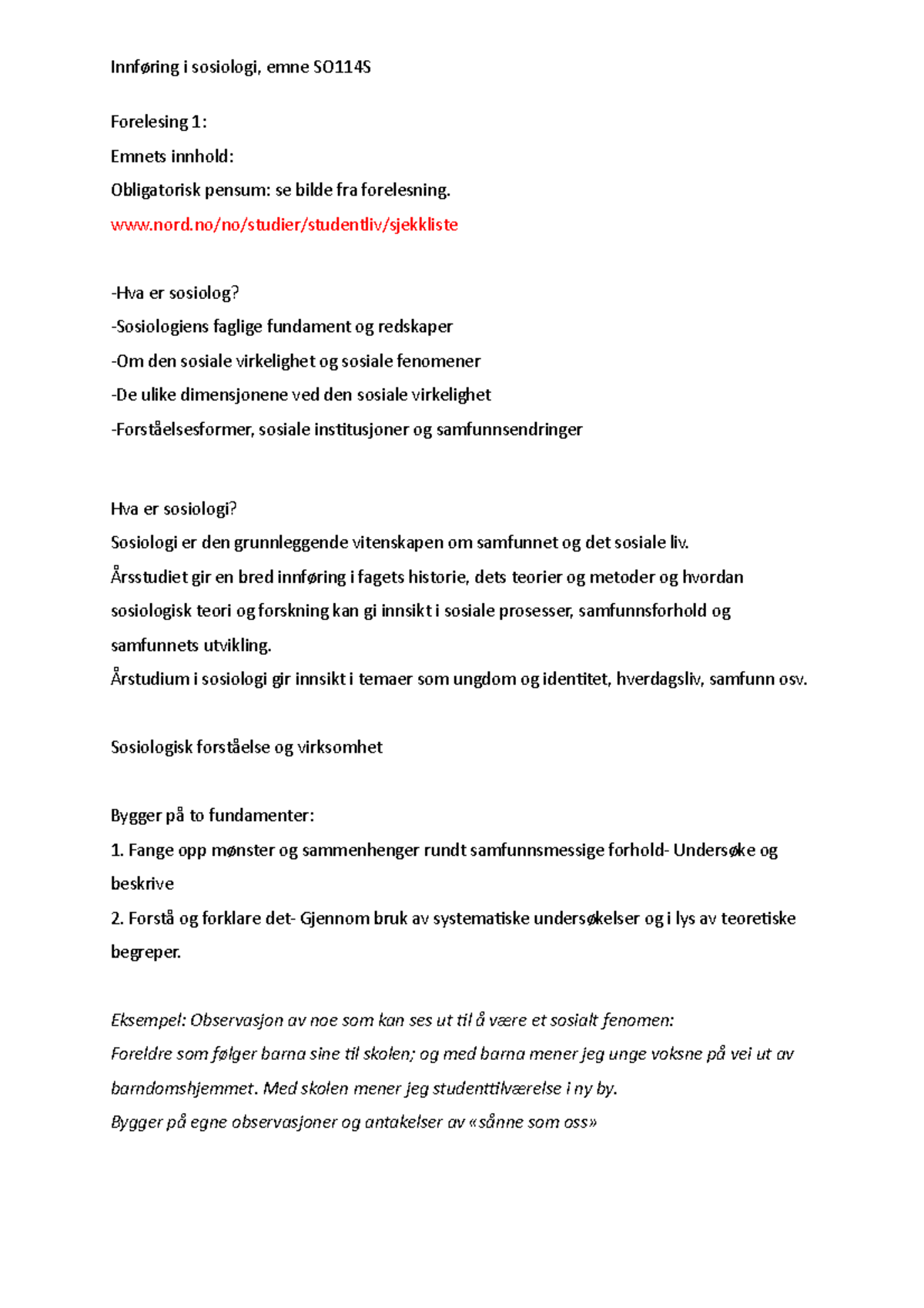 1 foreslening - 1 forelesning - Forelesing 1: Emnets innhold: Obligatorisk pensum: se bilde fra ...