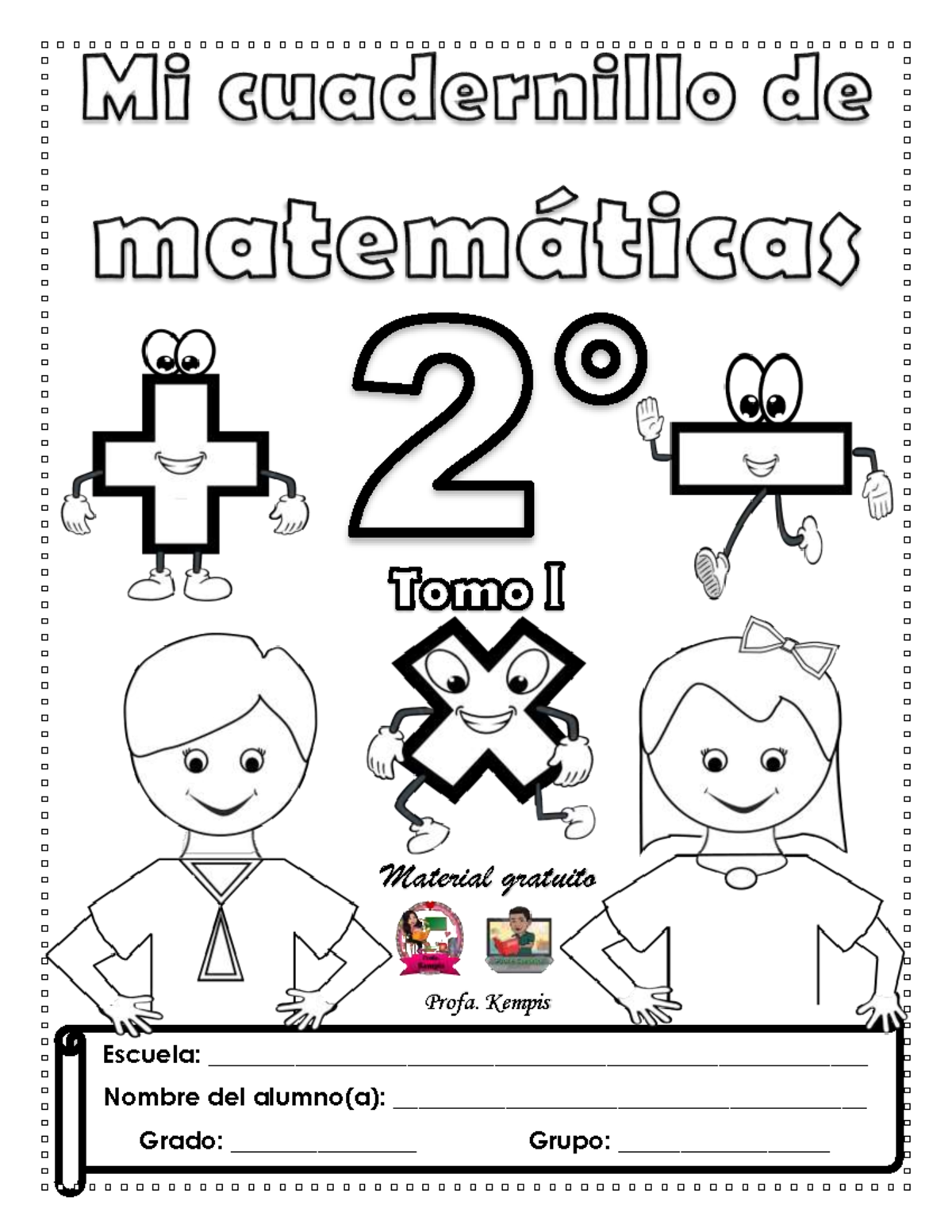 2° Mi cuadernillo de matemáticas Profa Kempis - Escuela: - Studocu