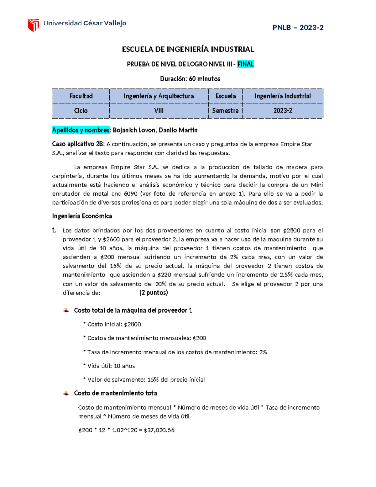PNL III - ( Final) - Bojanich - ESCUELA DE INGENIERÍA INDUSTRIAL PRUEBA DE NIVEL DE LOGRO NIVEL ...