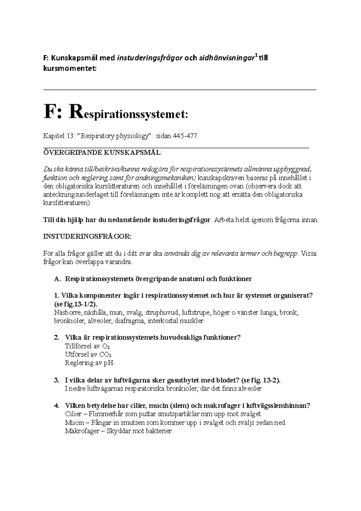F8 Instfrågor Respirationssystemet - F: Kunskapsmål med ...
