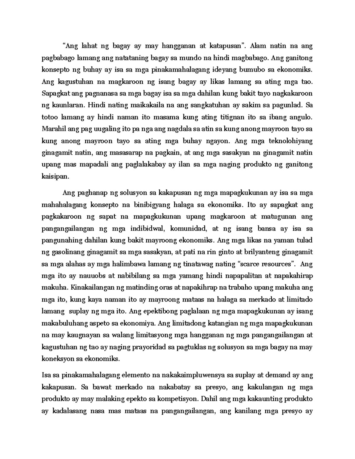 Kakulangan at Kakapusan - “Ang lahat ng bagay ay may hangganan at ...