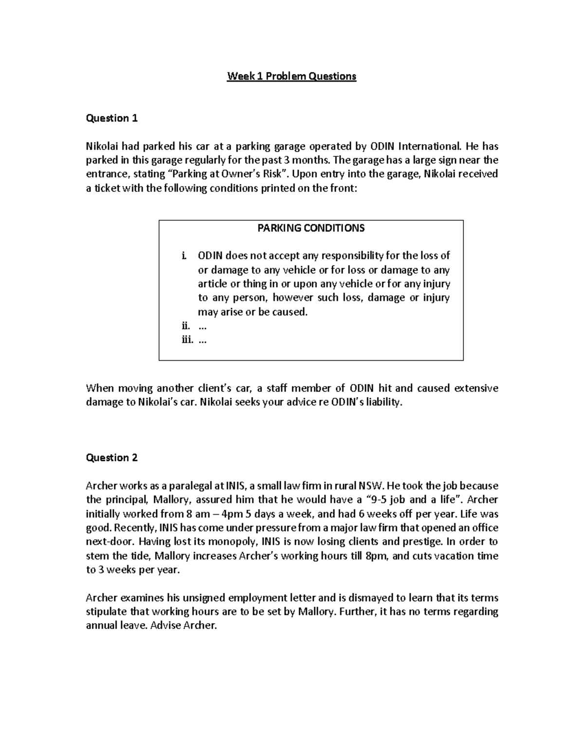 Week 1 Problem Questions - Week 1 Problem Questions Question 1 Nikolai had parked his car at a ...