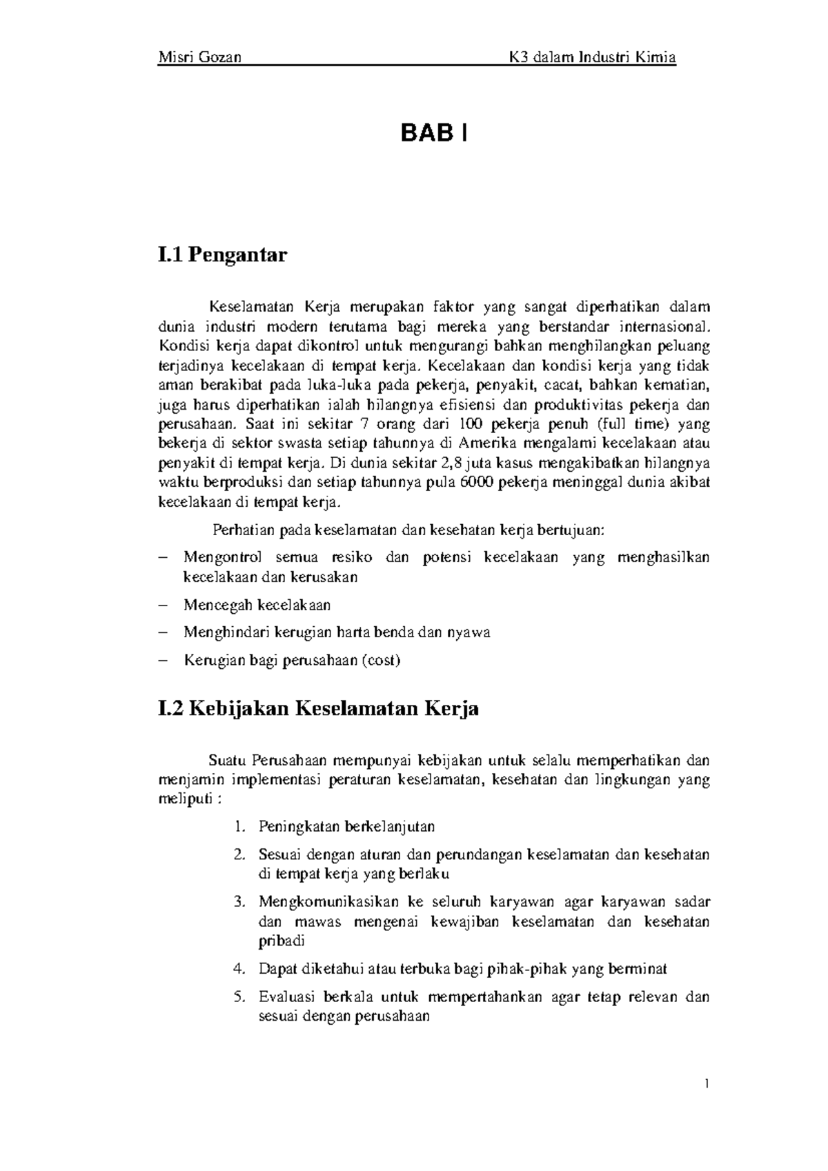 K3teknikkimia - K3 teknik kimia - BAB I I Pengantar Keselamatan Kerja merupakan faktor yang ...