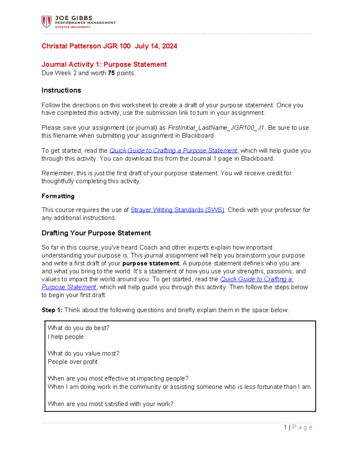 JGR 100 Week 2 Assignment Purpose Statement - Christal Patterson JGR 100 July 14, 2024 Journal ...