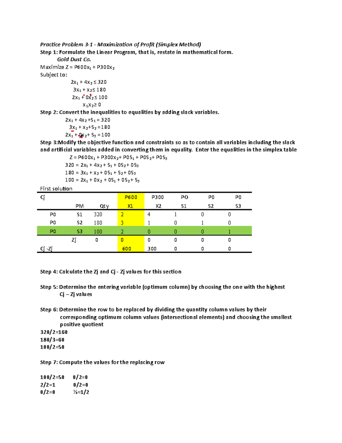 Practice Problem 3-1- Maximization of Profit - Simplex Method - Gold Dust Co. Maximize Z = P600x ...