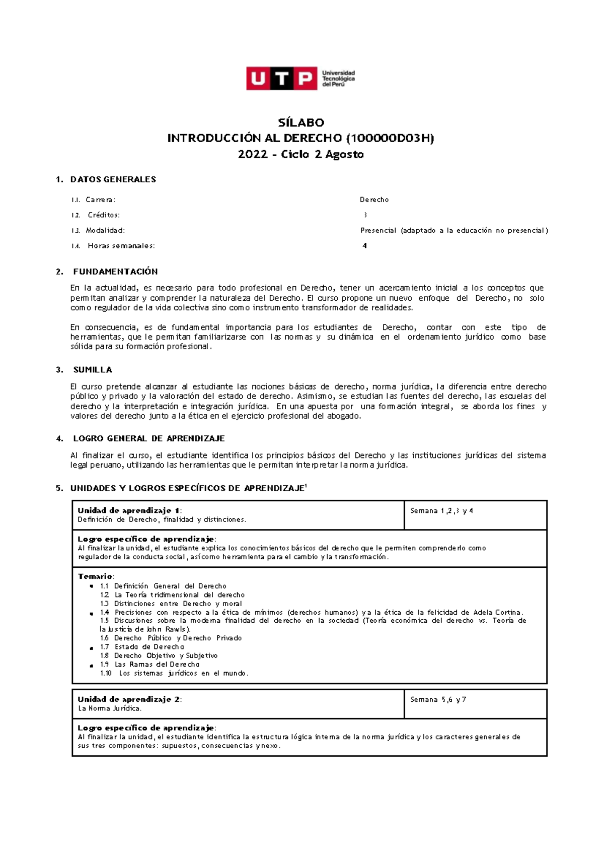 Introduccion Al Derecho - SÕLABO INTRODUCCI”N AL DERECHO (100000D03H) 2022 - Ciclo 2 Agosto 1 ...