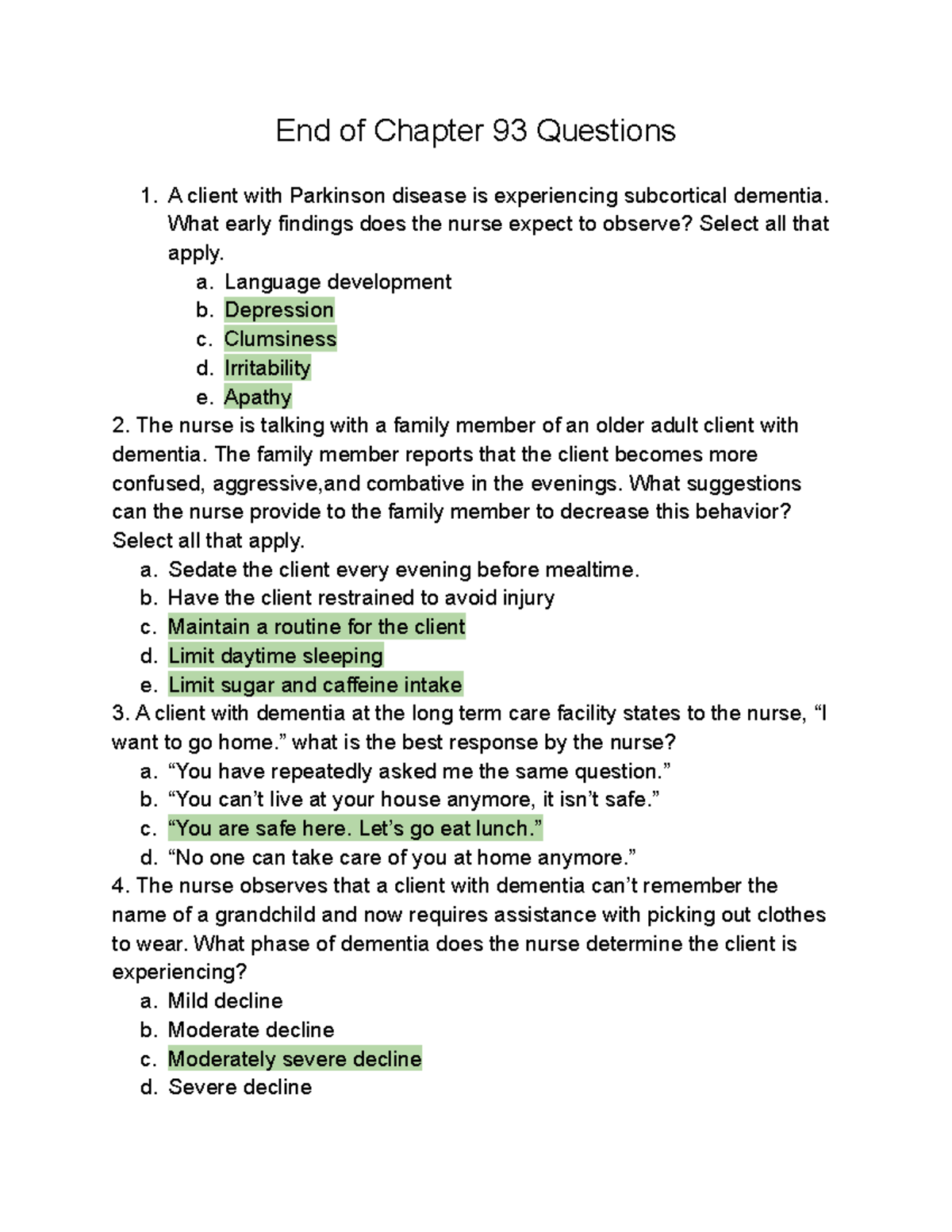 End of Chapter 93 Questions - End of Chapter 93 Questions A client with ...