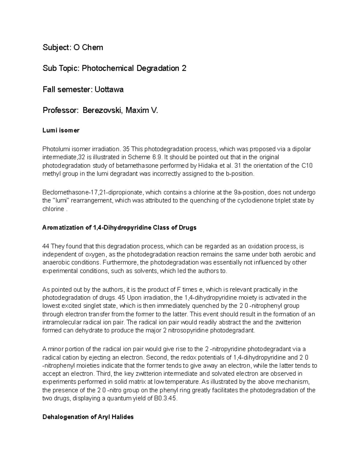 Photochemical Degradation 2 - Lumi isomer Photolumi isomer irradiation ...