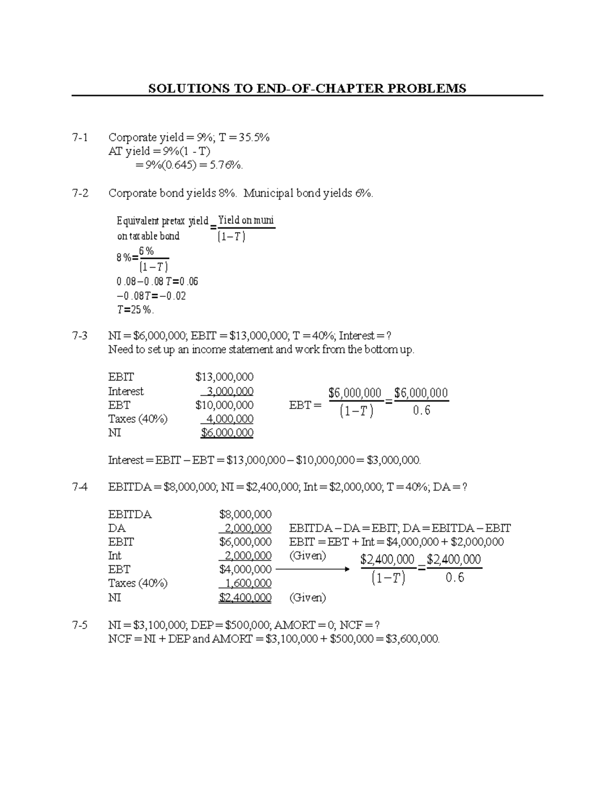CH7 Solutions - SOLUTIONS TO END-OF-CHAPTER PROBLEMS 7-1 Corporate yield = 9%; T = 35% AT yield ...