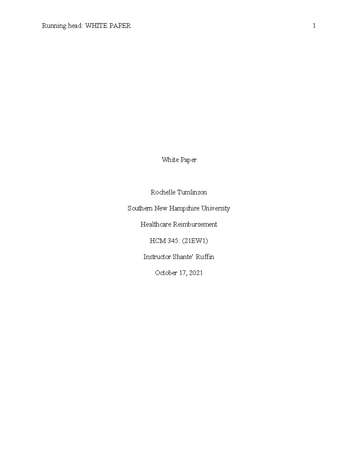 7-2 Final Project Submission White Paper - Running head: WHITE PAPER 1 ...
