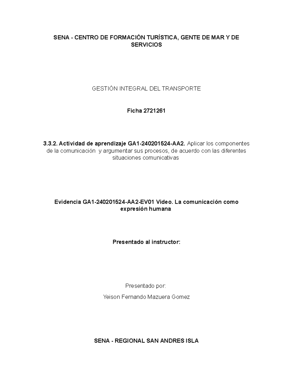 Evidencia GA1-2402015 24-AA2-EV01 Video. La comunicación como expresión humana - SENA - CENTRO ...