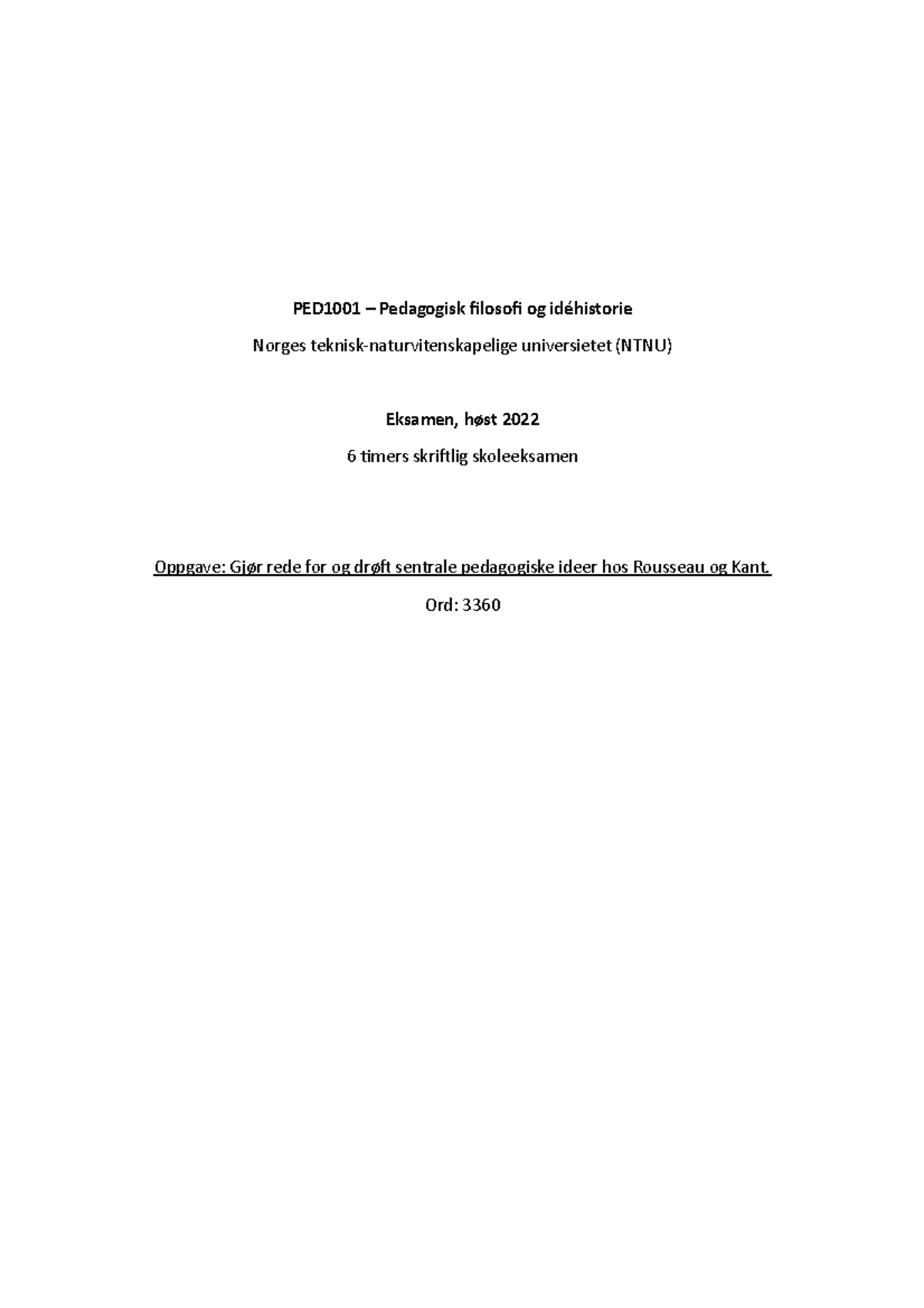 Eksamensoppgave - PED1001 – Pedagogisk filosofi og idéhistorie Norges teknisk ...
