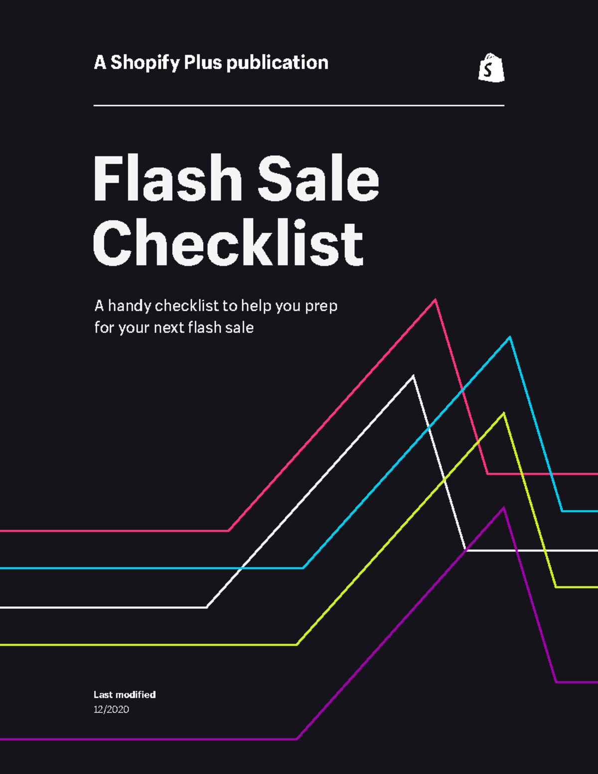 Flash Sale Checkist Guide - Flash Sale Checklist A Shopify Plus publication A handy checklist to ...