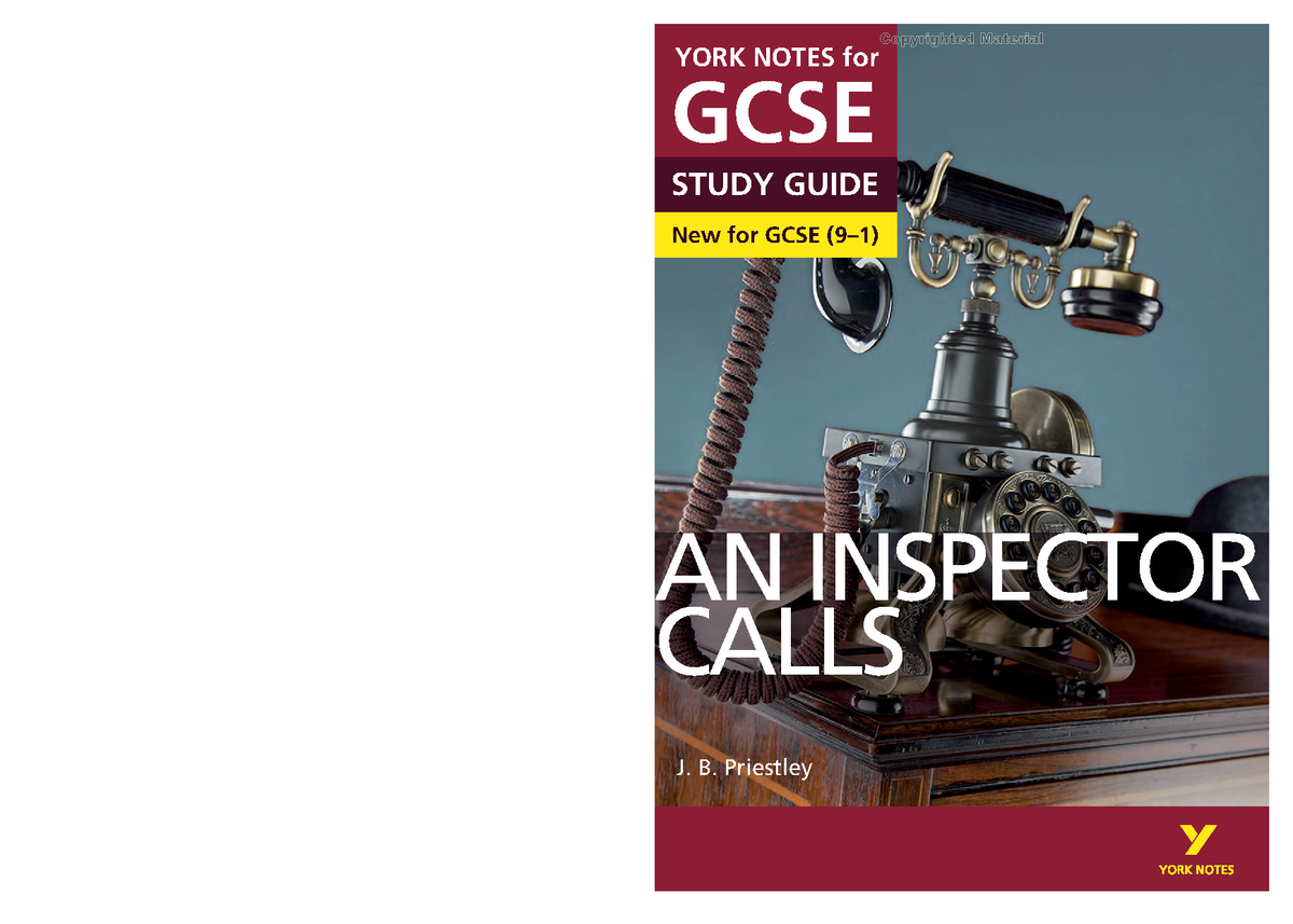 York notes gcse study guide an inspector calls - INSPECTOR ####### J. B ...