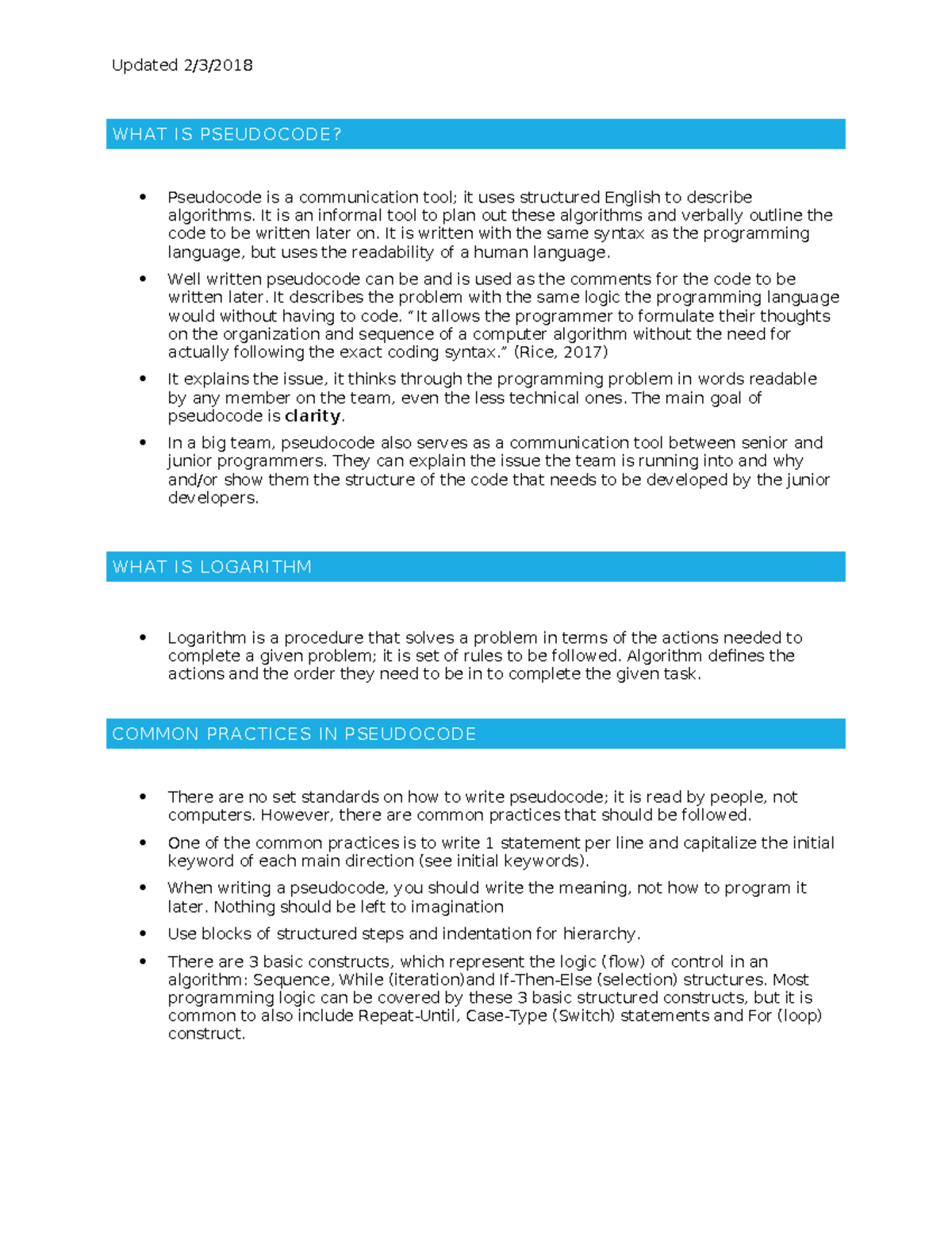 Pseudocode - It is an informal tool to plan out these algorithms and verbally outline the code ...