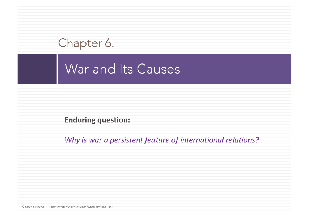 Köstem IR 101 Chapter 6 - Enduring question: Why is war a persistent ...