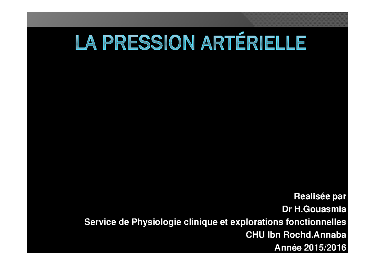 Physio cardio 23-05-pression arterielle gouasmia - ####### Realisée par ####### Dr H ...
