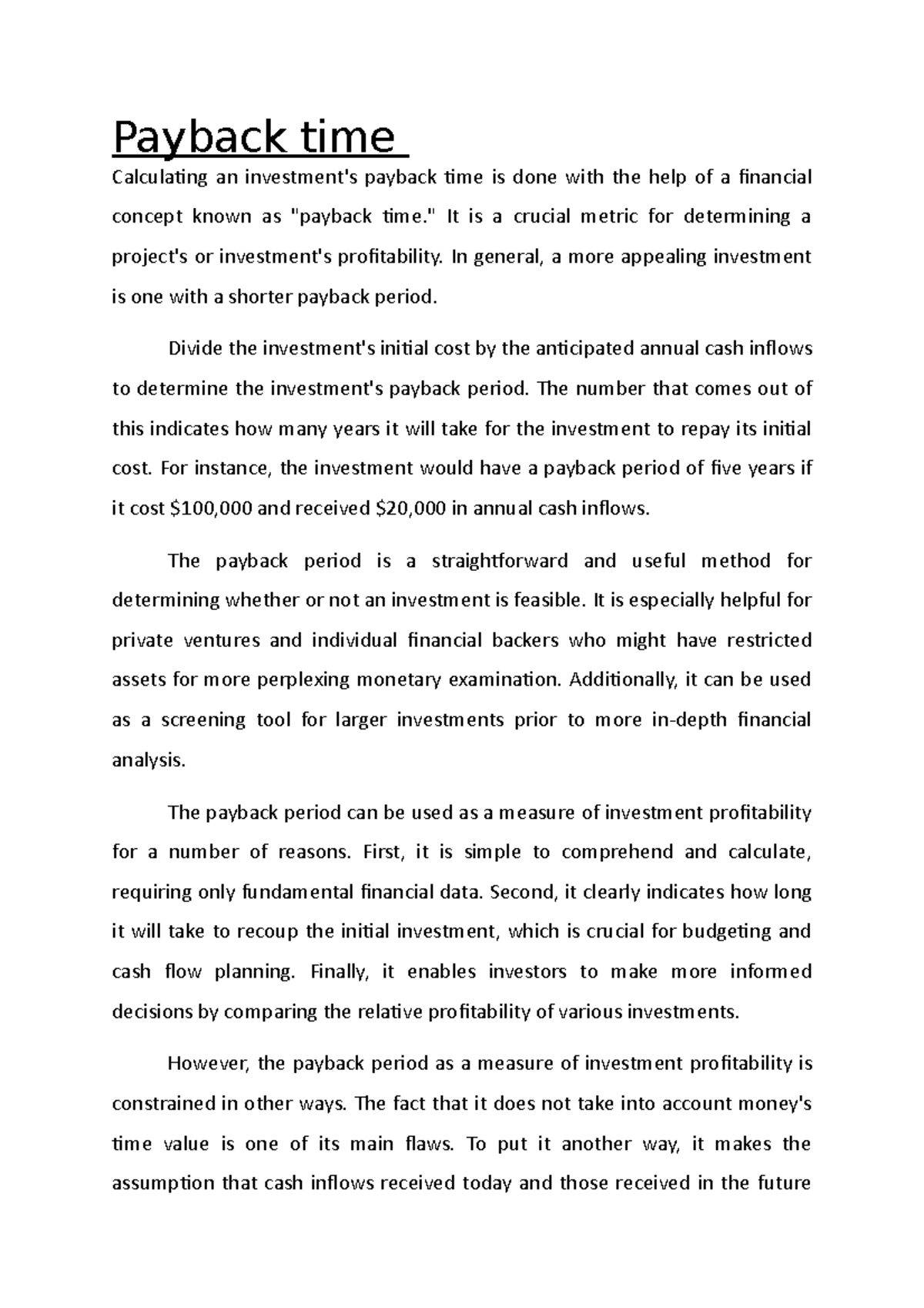 Payback time - " It is a crucial metric for determining a project's or ...