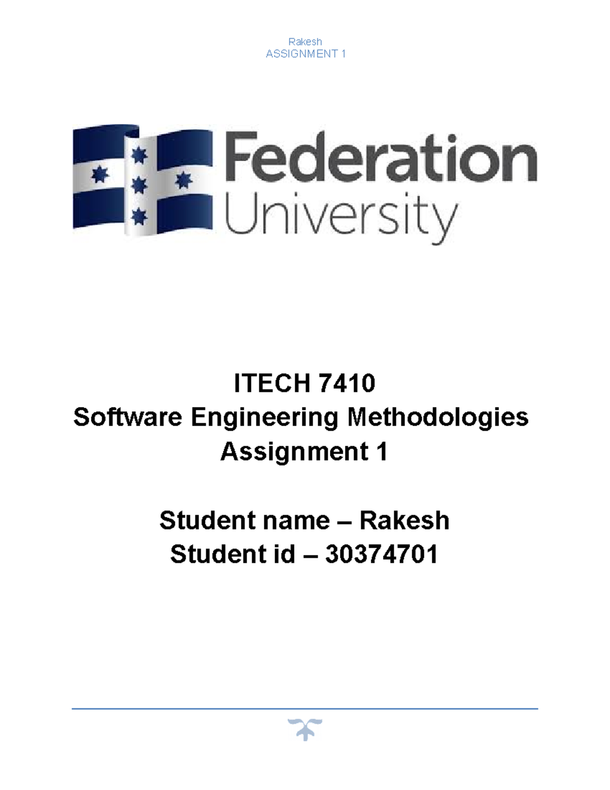 Assignment 1 Rakesh 30374701 Report Assignment 1 Itech 7410 Software Engineering Methodologies