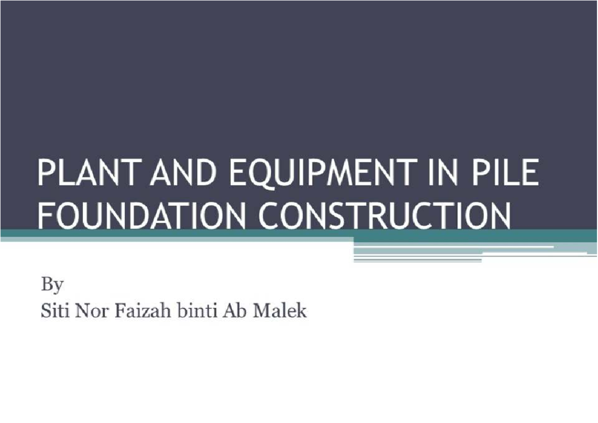 Notes about Piling, details of driven piles and how to use of the ...