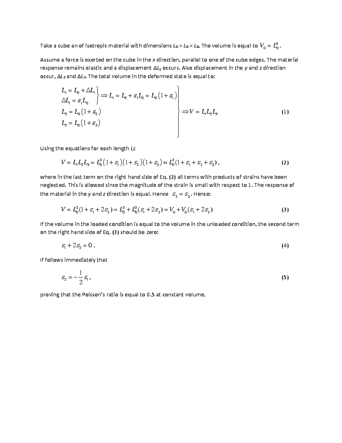 Why is the Poissons ratio 0.5 if the volume is constant - Take a cube ...