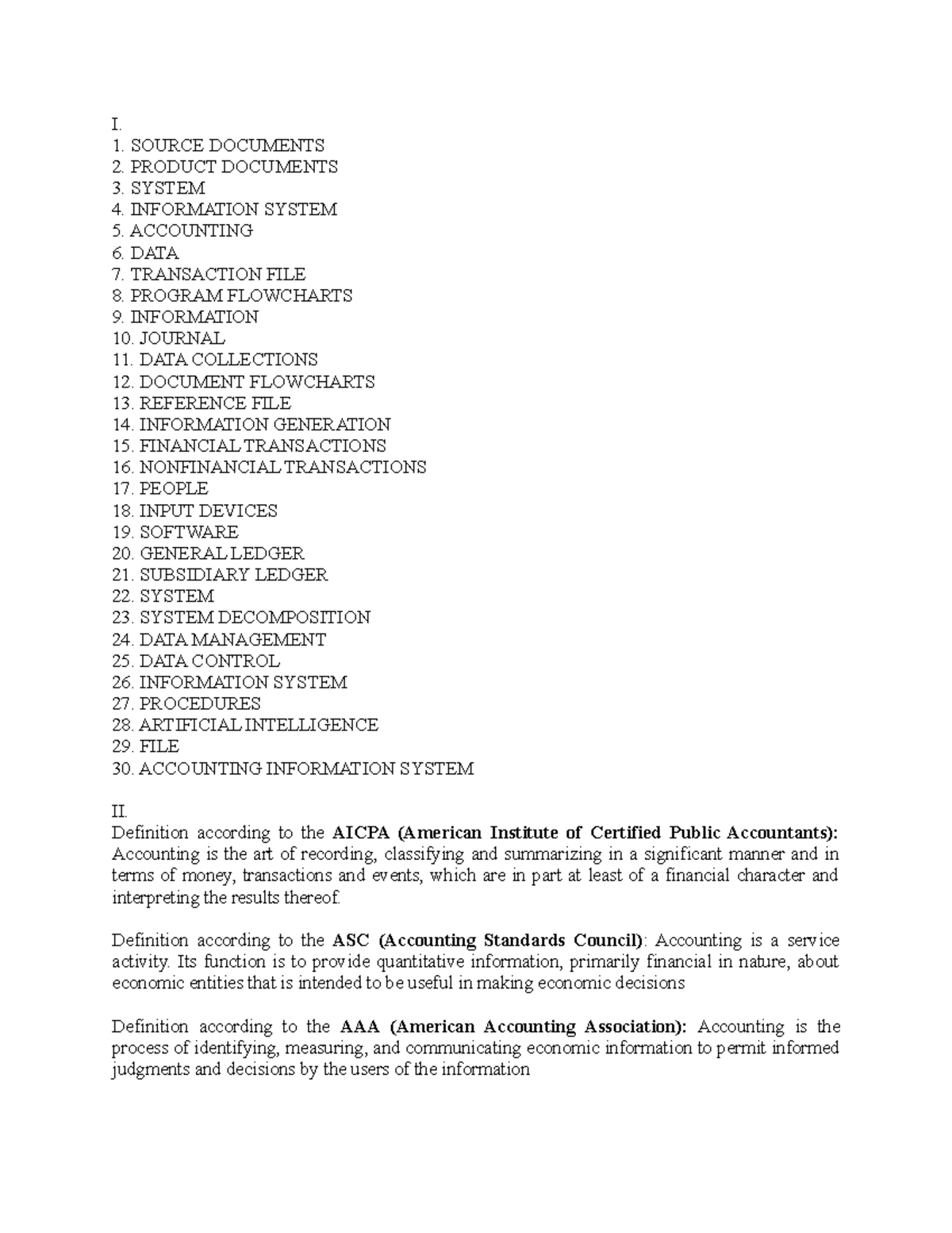 AIS midterm answers - Grade: 7 - I. 1. SOURCE DOCUMENTS 2. PRODUCT DOCUMENTS 3. SYSTEM 4. - Studocu
