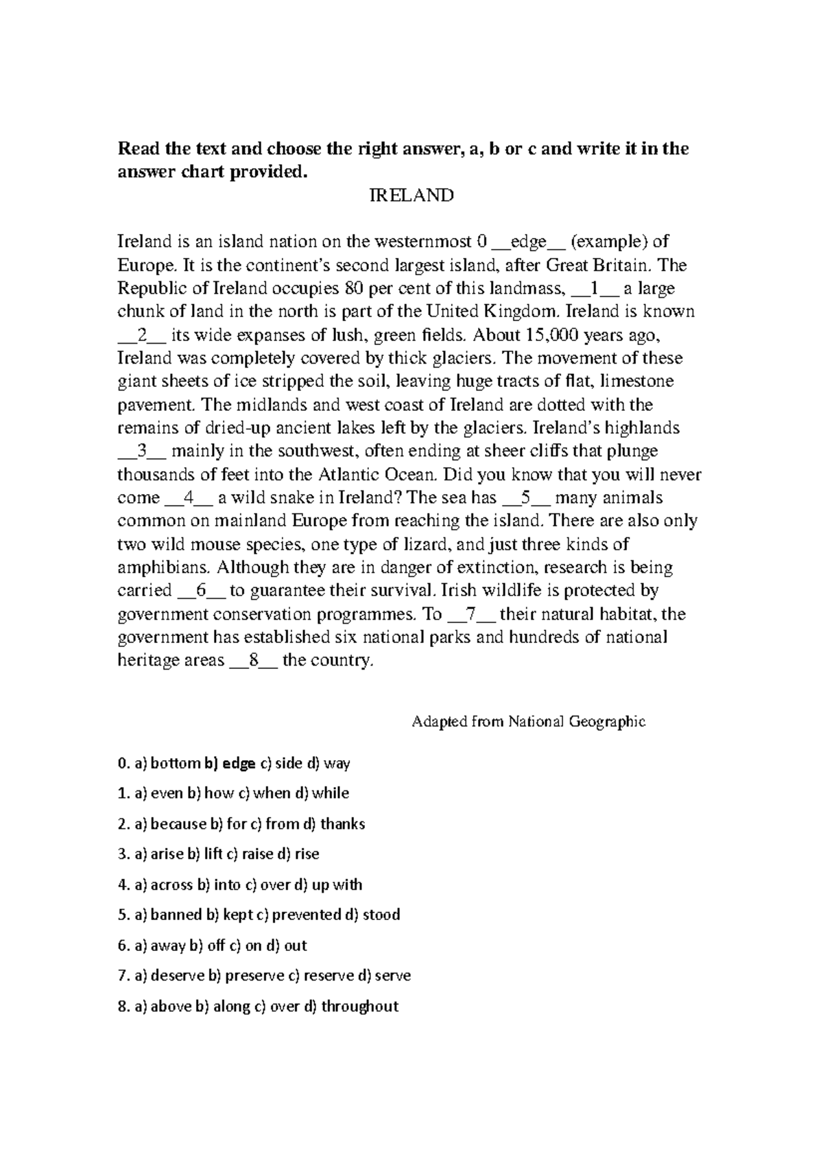 Reading exercise 3 - Read the text and choose the right answer, a, b or ...