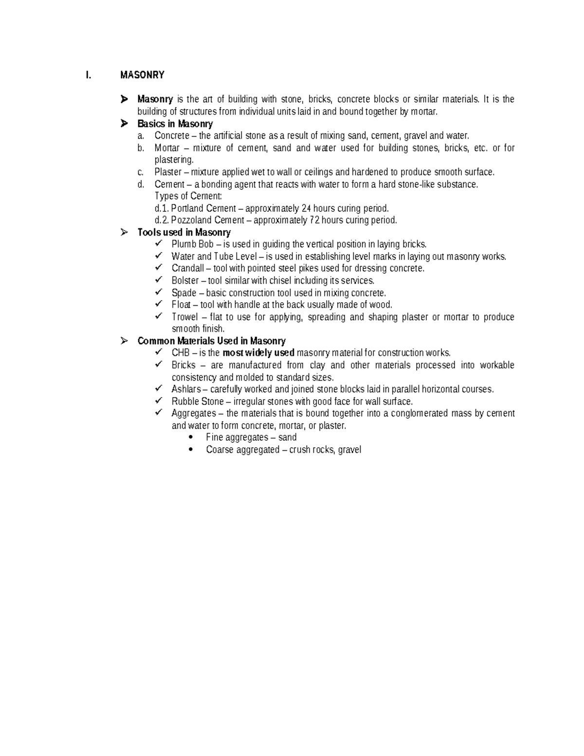 Basic Masonry - I. MASONRY Masonry is the art of building with stone ...