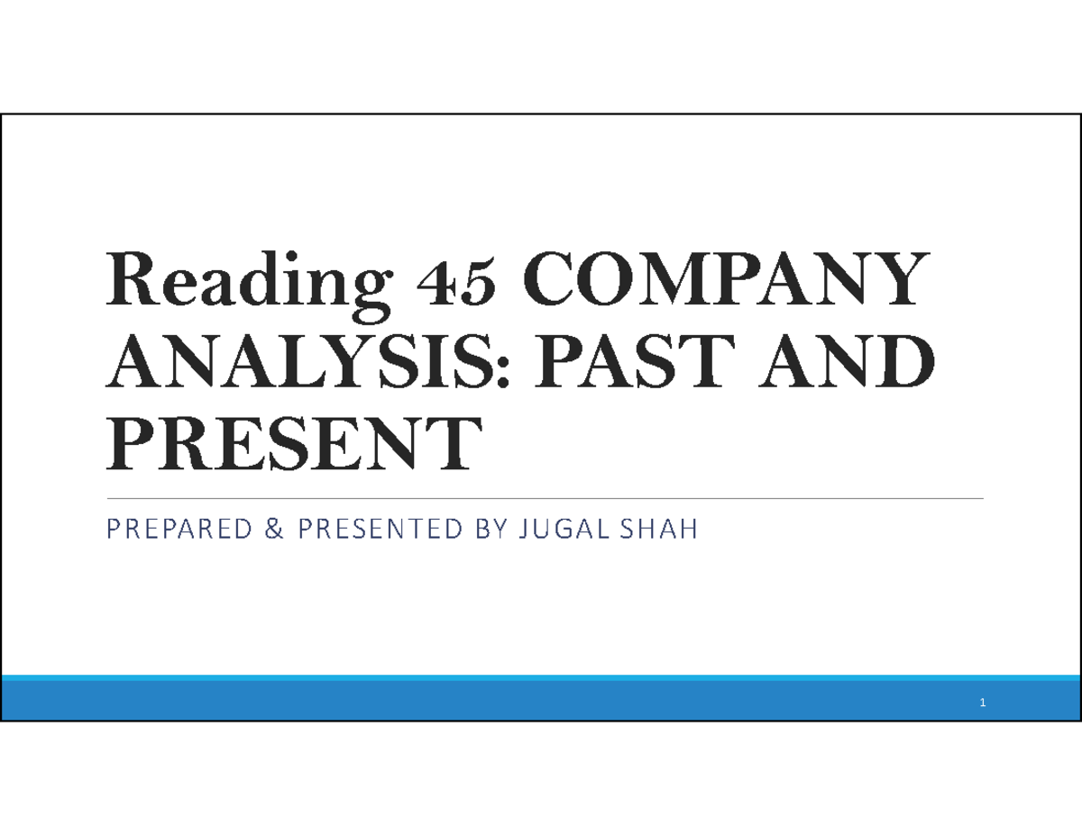 R 45 - Reading 45 COMPANY ANALYSIS: PAST AND PRESENT PREPARED ...