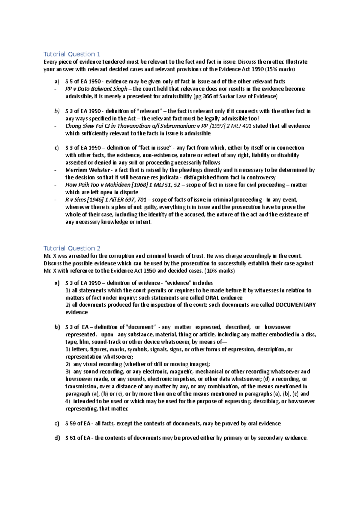 Tutorial Questions ( Evidence) - Tutorial Question 1 Every piece of ...
