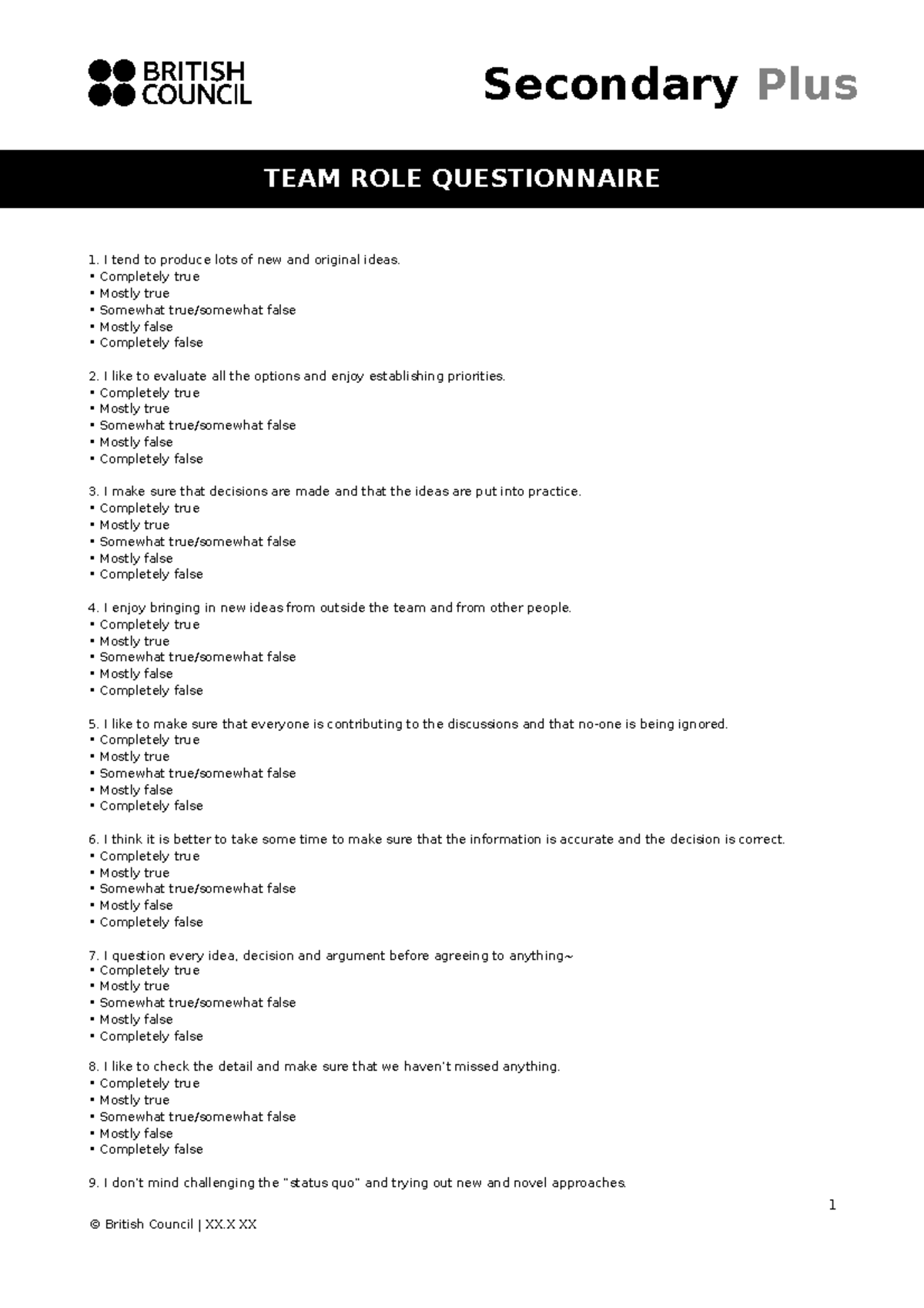 1. Team Roles Questionnaire - TEAM ROLE QUESTIONNAIRE I tend to produce ...