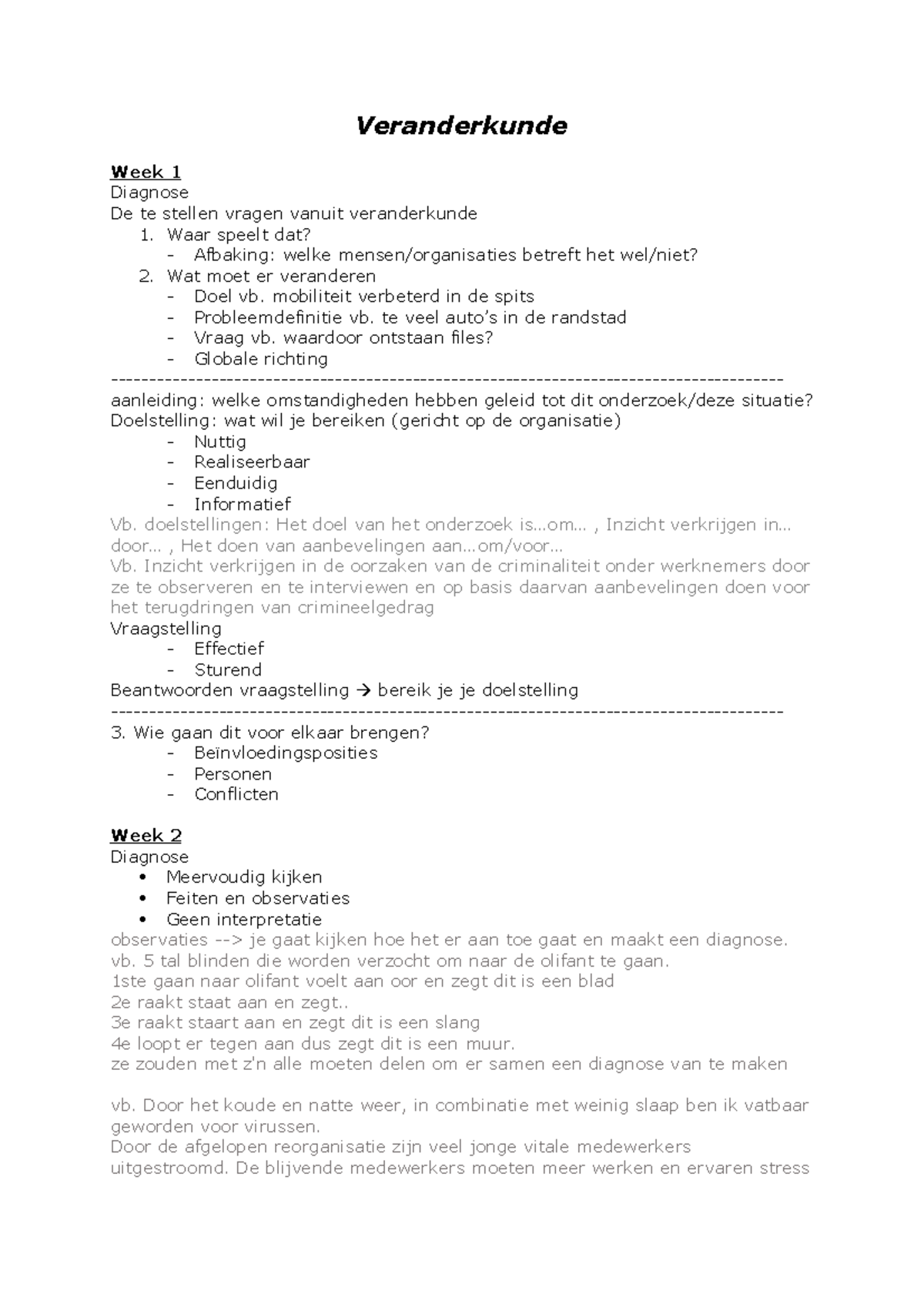 Samenvatiing Veranderkunde Judith 2.0 - Veranderkunde Week 1 Diagnose ...