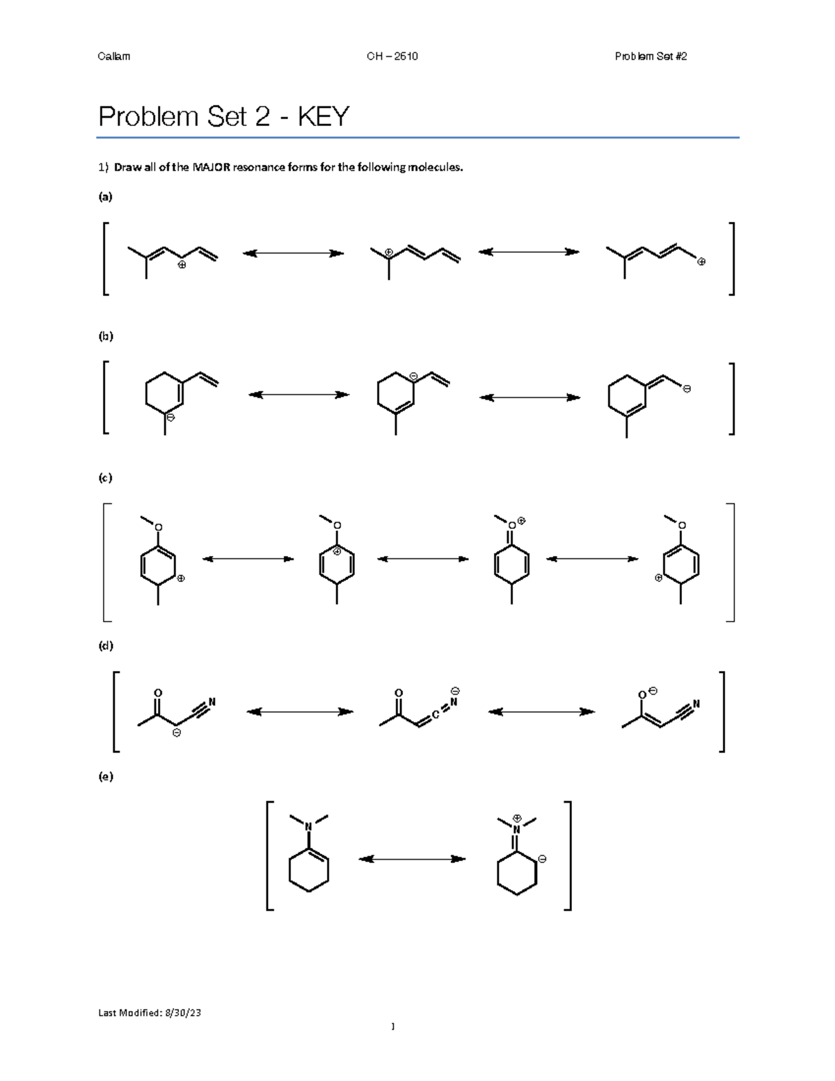 Problem Set 2 KEY - keys - Last Modified: 8/30/ Problem Set 2 - KEY 1) Draw all of the MAJOR ...