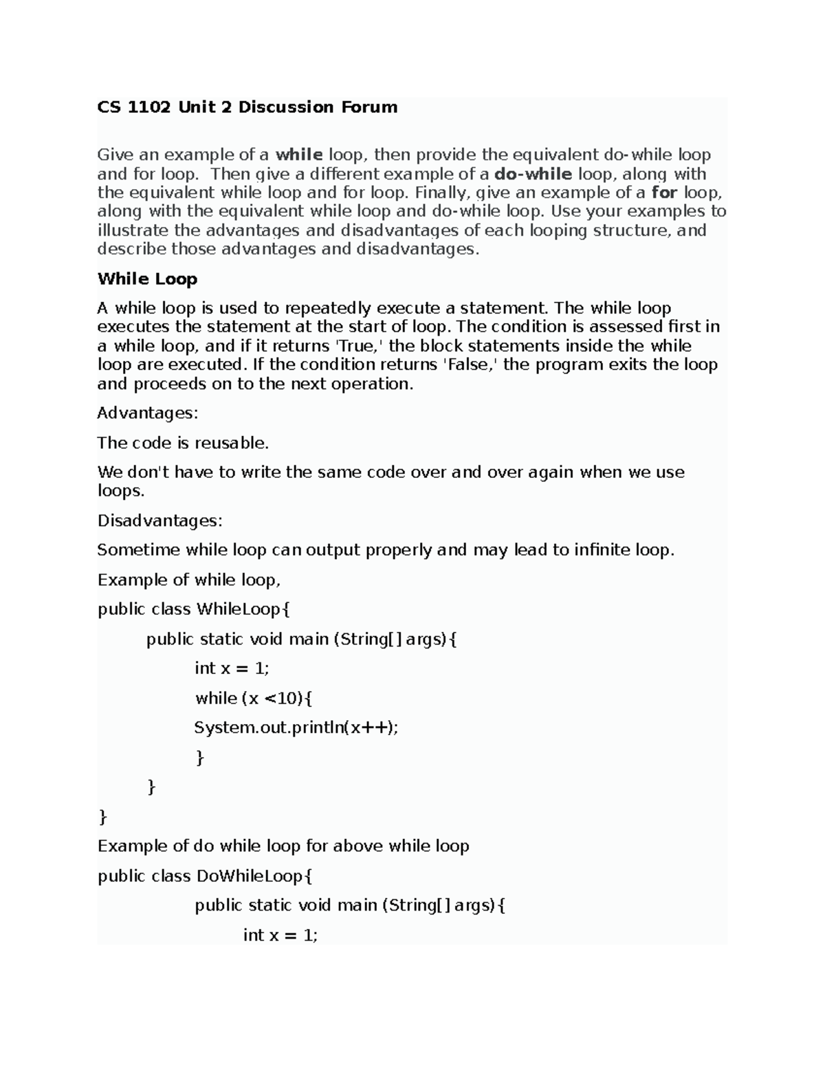 CS 1102 Unit 2 Discussion Forum - CS 1102 Unit 2 Discussion Forum Give an example of a while ...