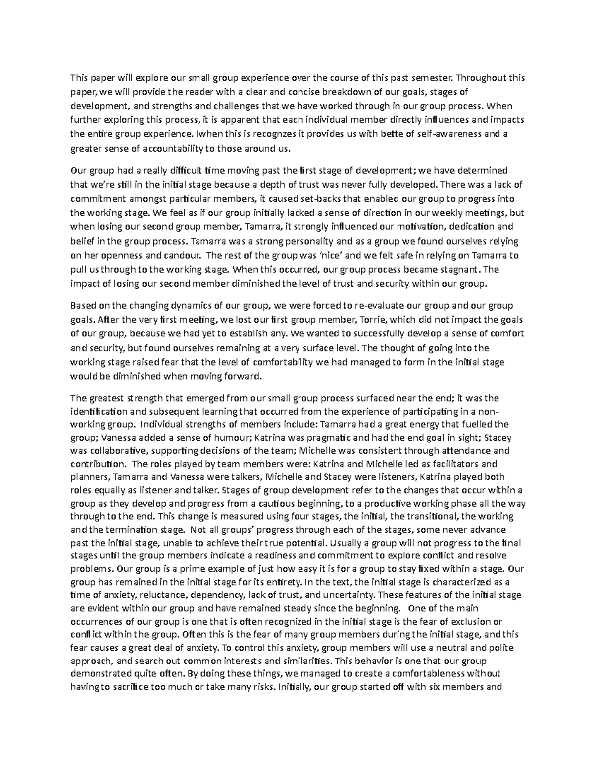 Essay 1 - Grade: 73 - This paper will explore our small group ...