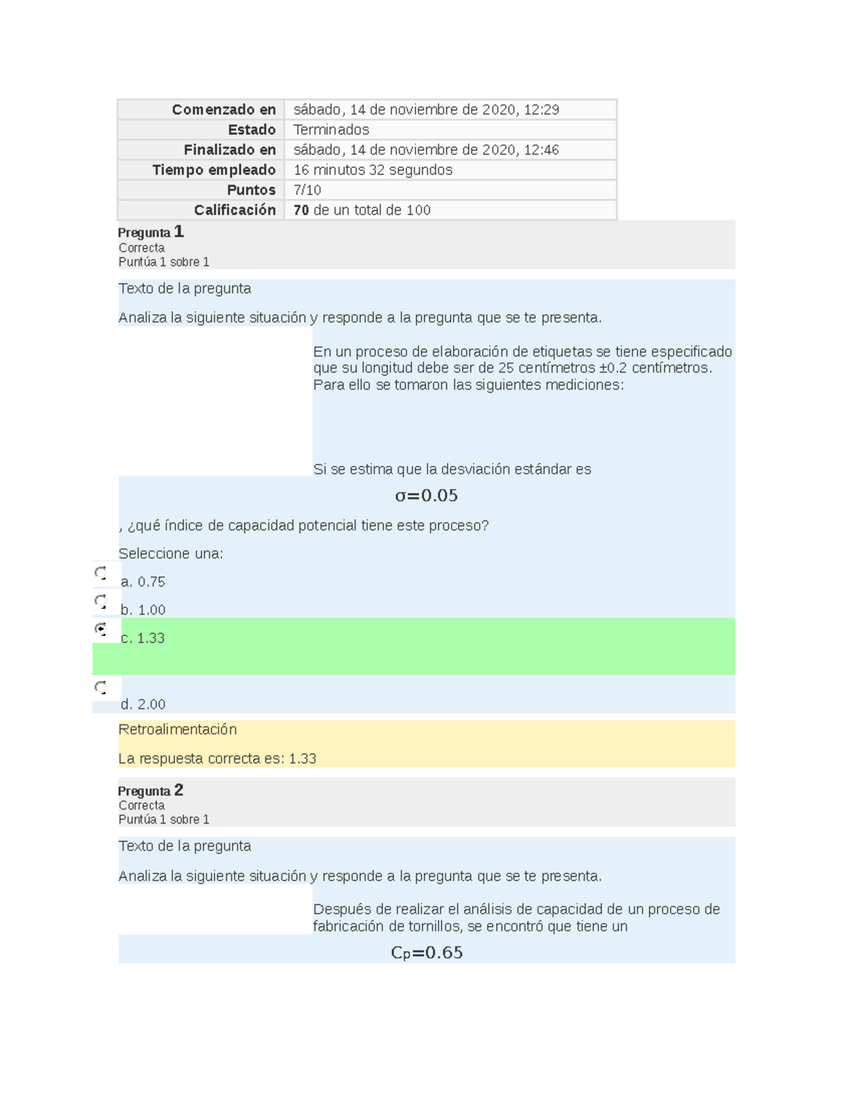Ea6 2 - Examen - Comenzado en sábado, 14 de noviembre de 2020, 12: Estado Terminados Finalizado ...