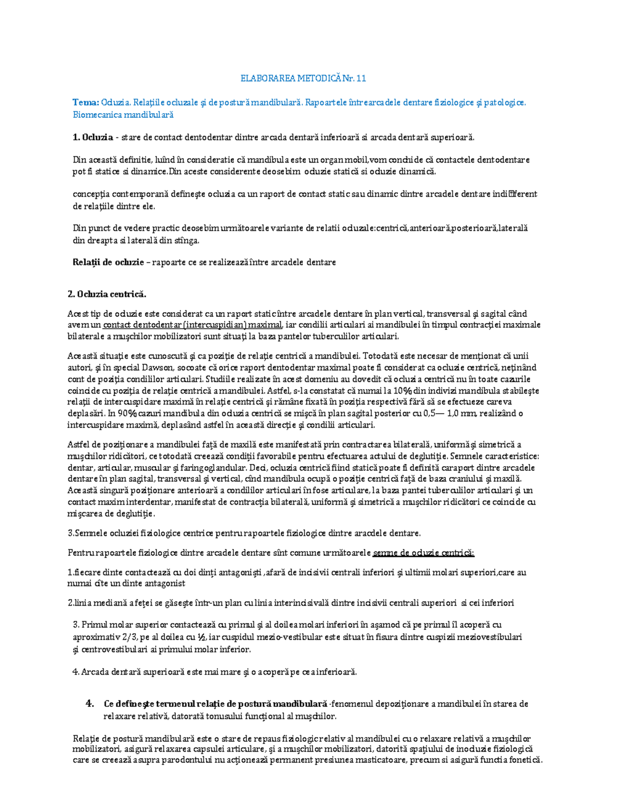Elaborare metodica nr 11 - ELABORAREA METODICĂ Nr. 11 Tema: Ocluzia ...