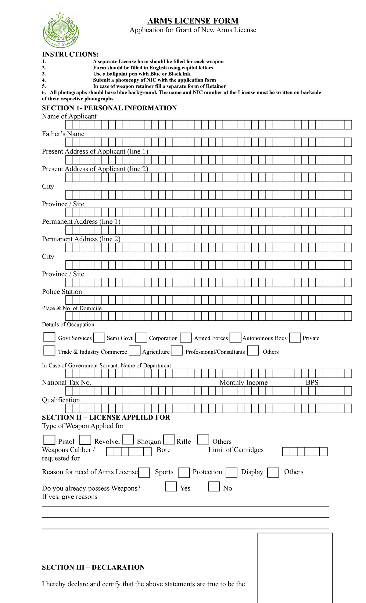 Arms License Application Form - INSTRUCTIONS: A separate License form should be filled for each ...