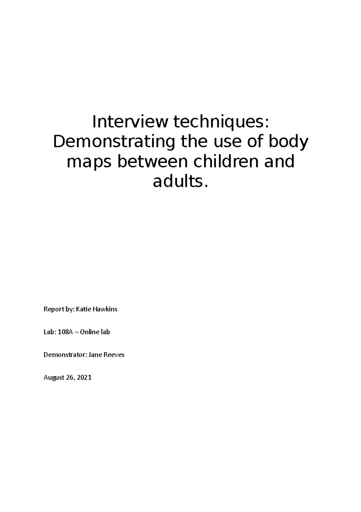 Report 1 psyc - Interview techniques: Demonstrating the use of body ...