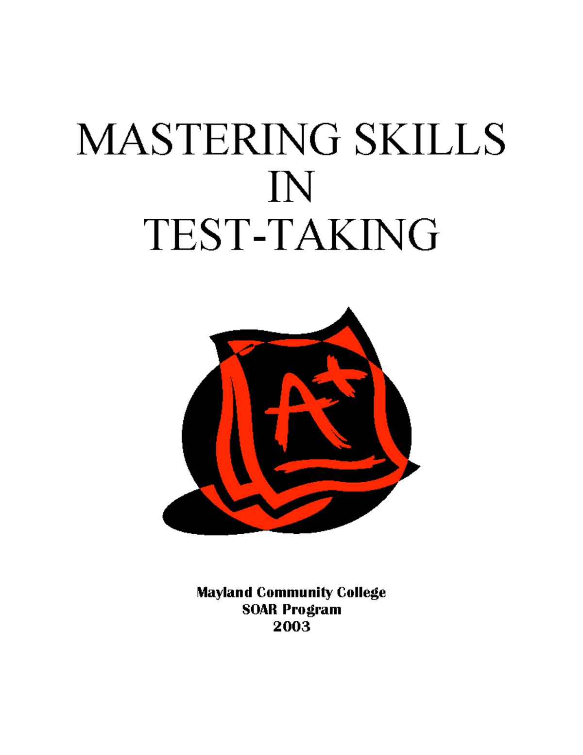 Mastering test taking - MASTERING SKILLS IN TEST-TAKING Mayland ...