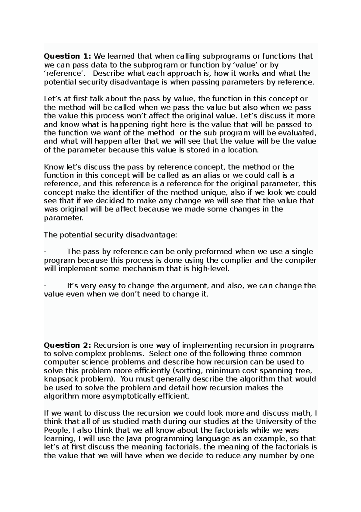 Discussion 4 3 - Question 1: We learned that when calling subprograms ...