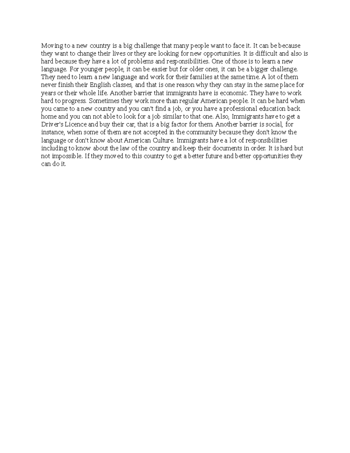 Paragraph ( Immigrants) - Moving to a new country is a big challenge ...
