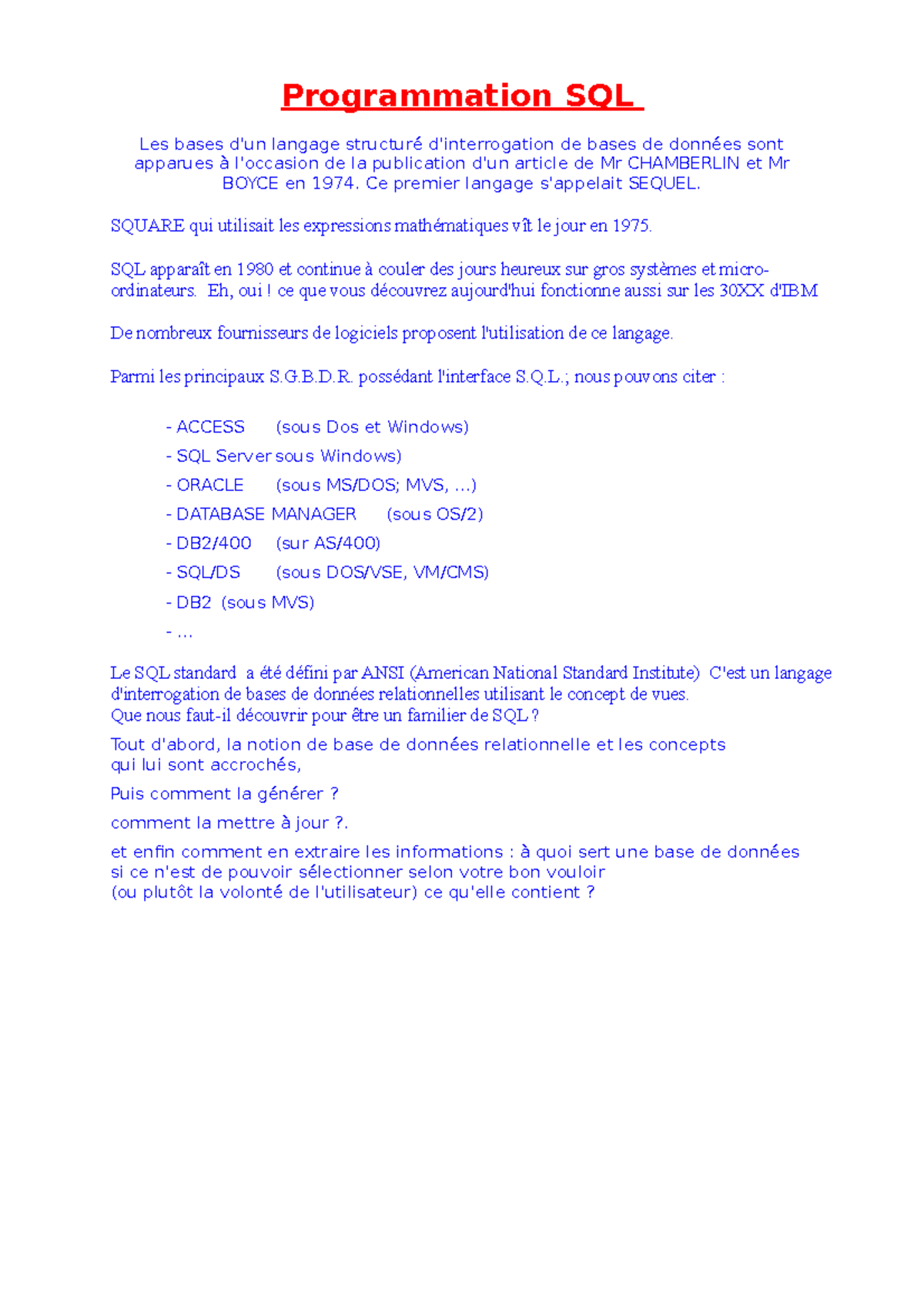 Programmation SQL - Programmation SQL ####### Les bases d'un langage structuré d'interrogation ...