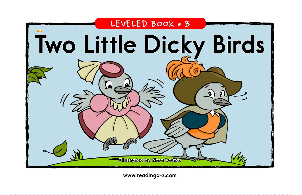 Two Little Dicky Birds - asdfasdfasdfasdf - LEVELED BOOK . B Two Little ...