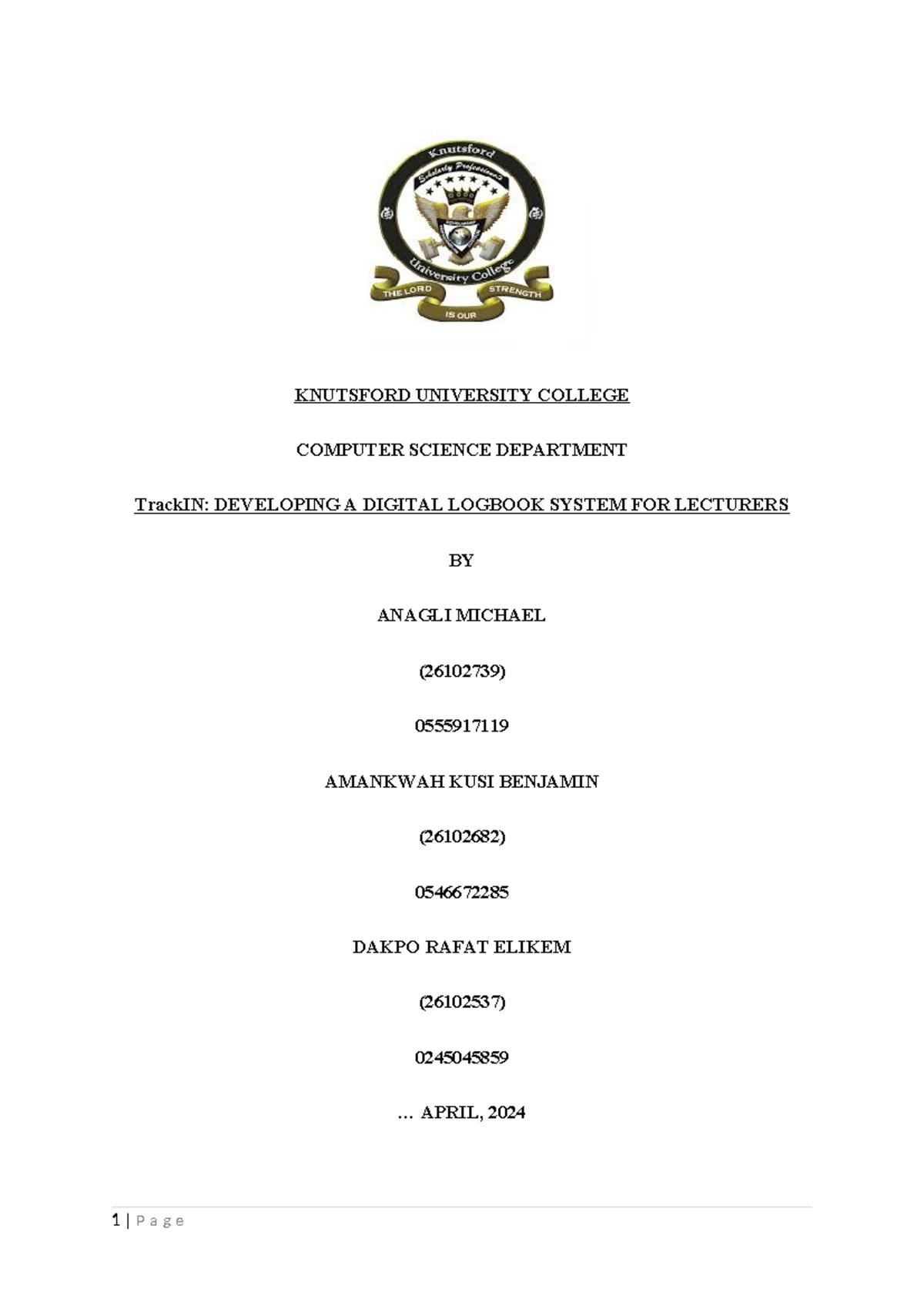 Project PROP - KNUTSFORD UNIVERSITY COLLEGE COMPUTER SCIENCE DEPARTMENT TrackIN: DEVELOPING A ...
