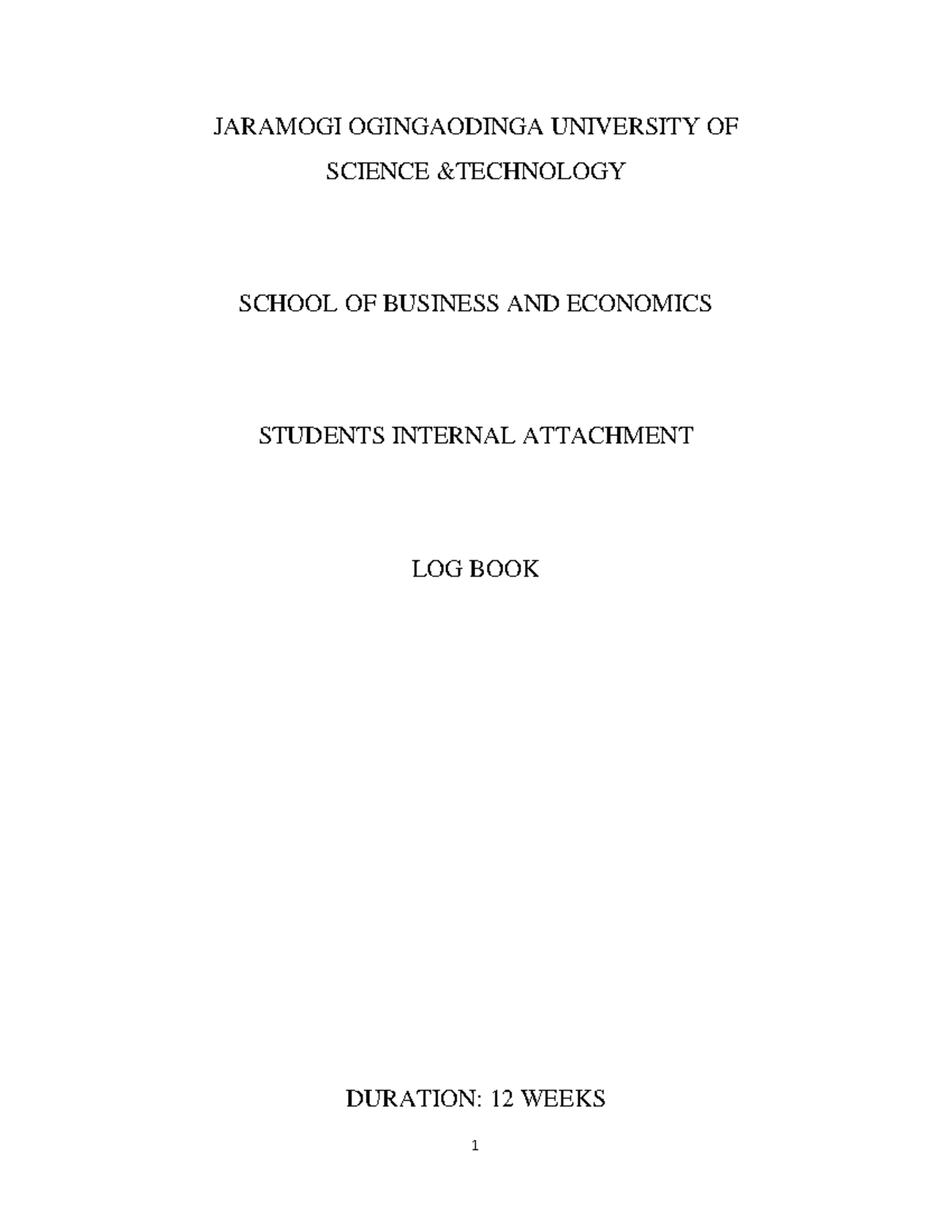 Industrial Attachment LOG BOOK - JARAMOGI OGINGAODINGA UNIVERSITY OF ...