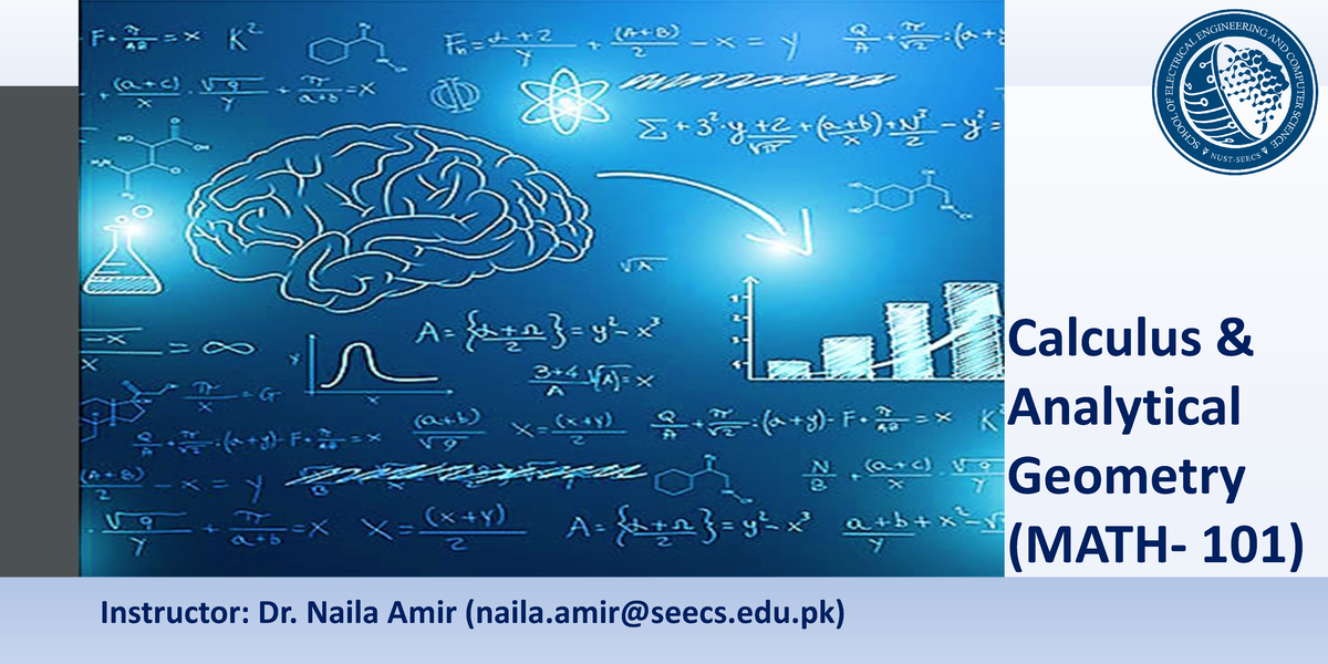 Lecture # 2 (Introduction to functions) - Instructor: Dr. Naila Amir (naila@seecs.edu) Calculus ...