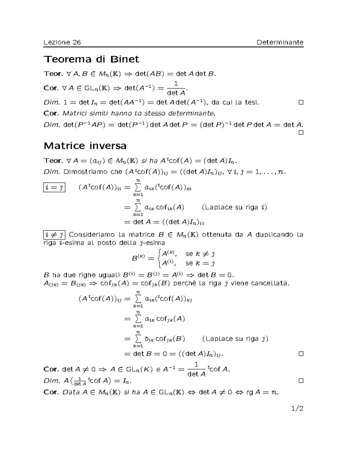 Lezione 26 Geometria - Lezione 26 Determinante Teorema di Binet Teor. 8 A; B 2 Mn(K) ) det(AB ...