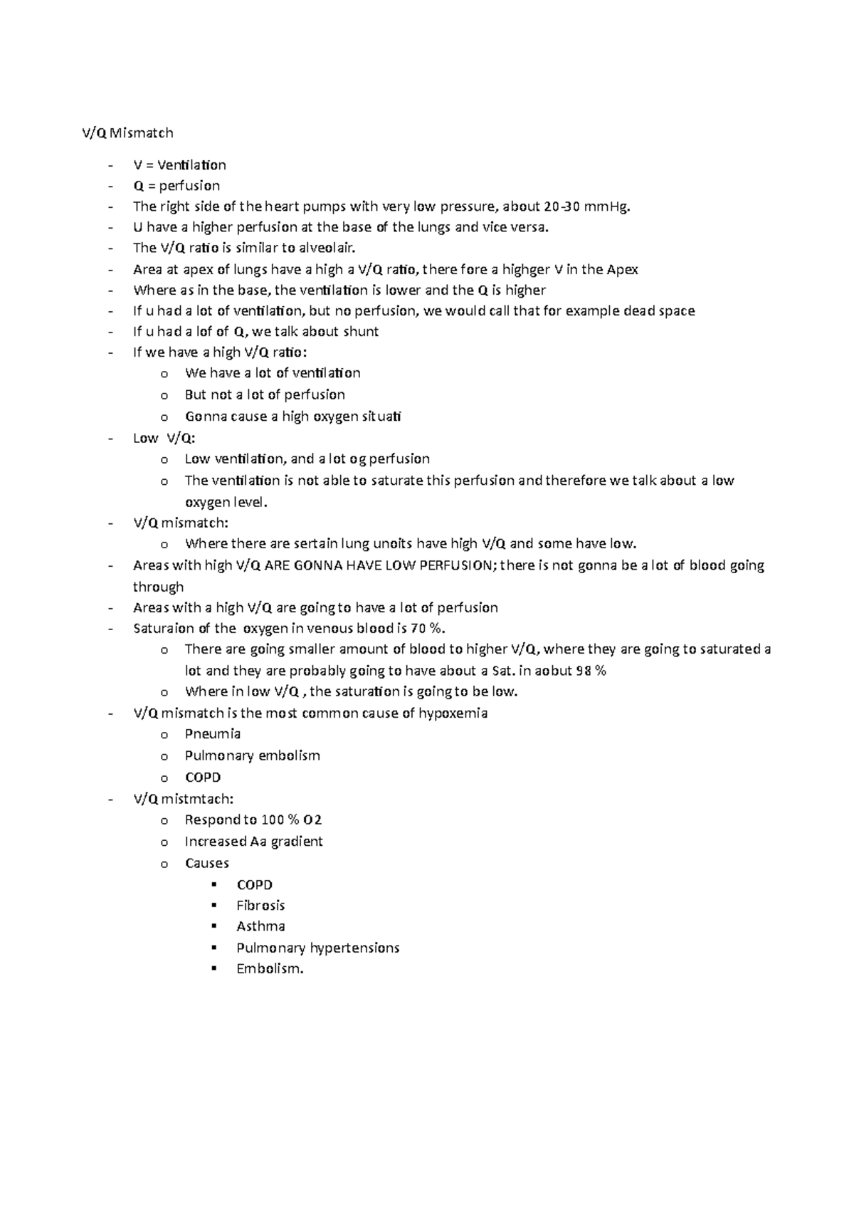 noter til vq mismatch - V/Q Mismatch V = Ventilation Q = perfusion The ...